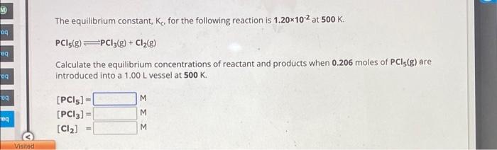 Solved The equilibrium constant, Kc, for the following | Chegg.com