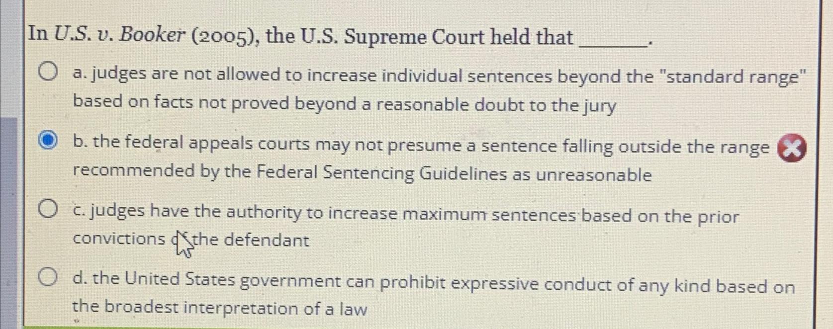 Solved In U.S. ﻿v. ﻿Booker (2005), ﻿the U.S. ﻿Supreme Court | Chegg.com