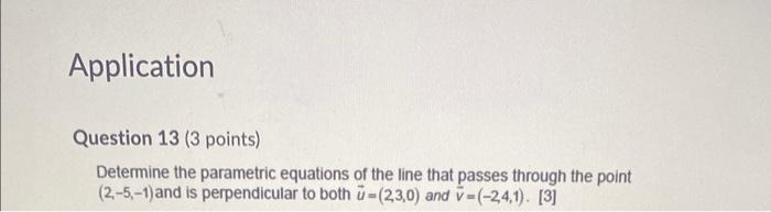 Solved Question 13 (3 points) Determine the parametric | Chegg.com