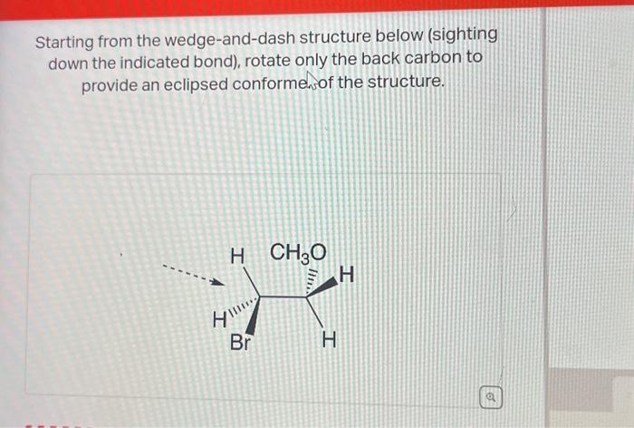 Solved Starting from the wedge-and-dash structure below | Chegg.com