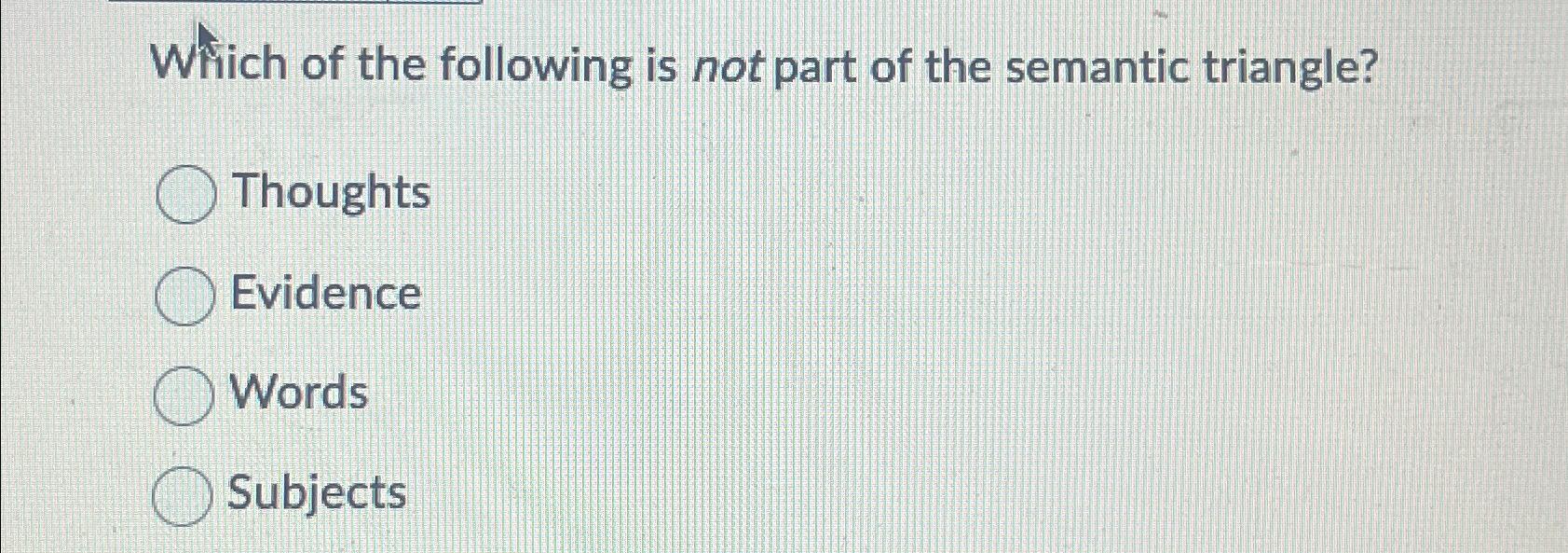 Solved Which Of The Following Is Not Part Of The Semantic