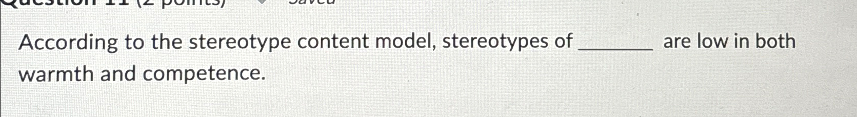 Solved According to the stereotype content model, | Chegg.com