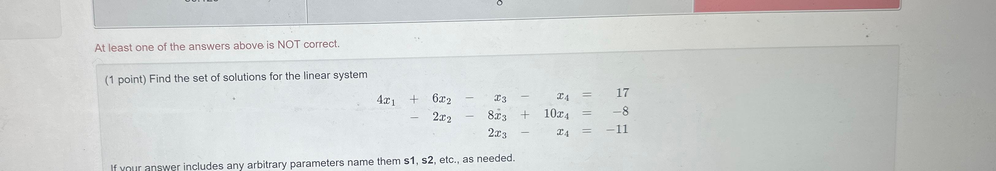 Solved At least one of the answers above is NOT correct.(1 | Chegg.com