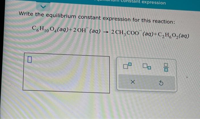 [solved] Help Write The Equilibrium Constant Expression For