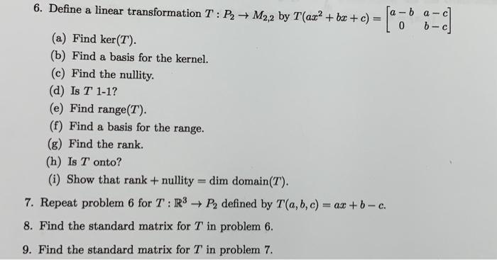 6. Define a linear transformation T:P2→M2,2 by | Chegg.com