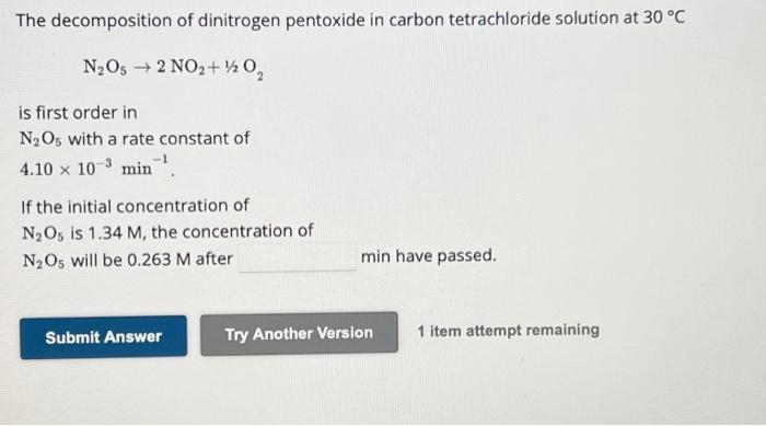 Solved The decomposition of dinitrogen pentoxide in carbon | Chegg.com