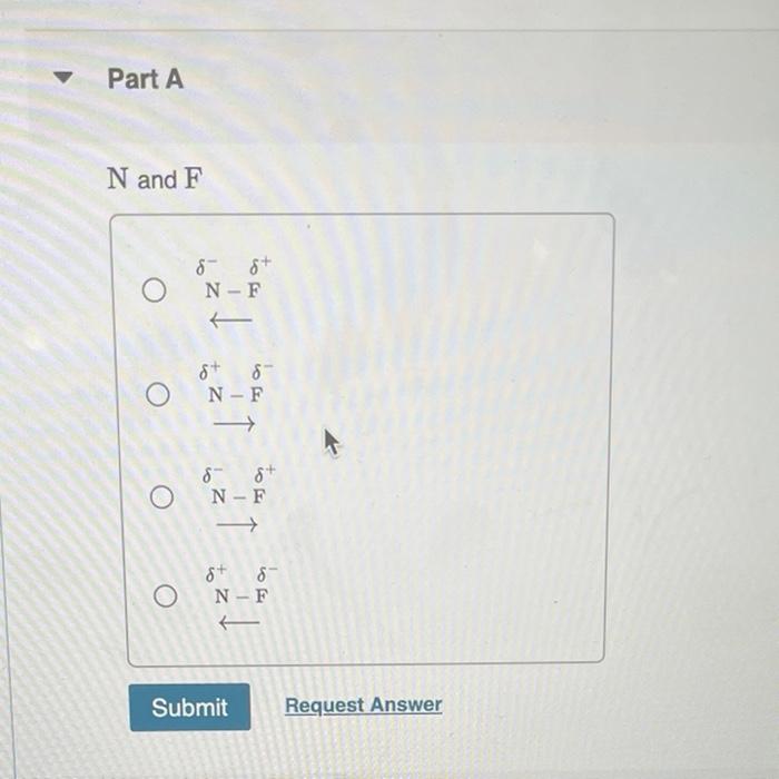 Solved Part A N and F δ−N−F δ+δ−N−F δ−δ+N−F+ δ+N−F δ−Part B | Chegg.com
