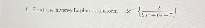 Solved 9. Find the inverse Laplace transform | Chegg.com