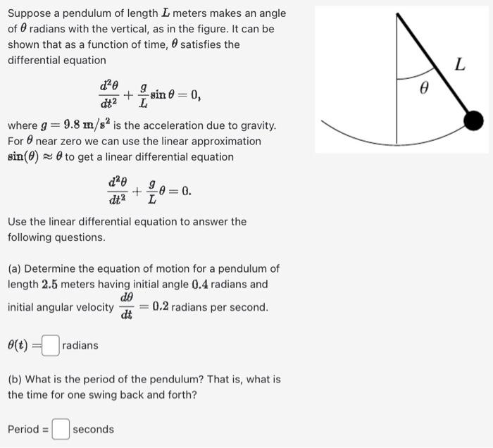 Solved Suppose a pendulum of length L meters makes an angle | Chegg.com