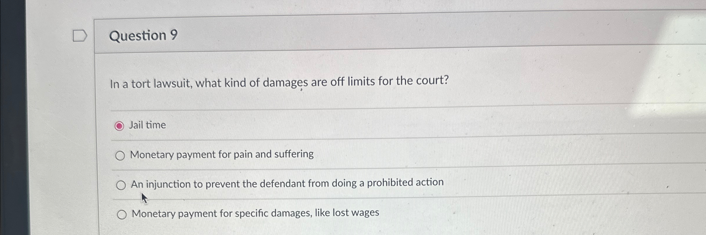 Solved Question 9In a tort lawsuit, what kind of damages are | Chegg.com