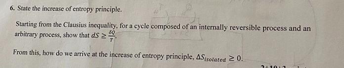 Solved 6. State the increase of entropy principle. Starting | Chegg.com