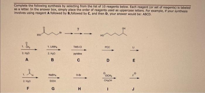 Solved Complete the following synthesis by selecting from | Chegg.com