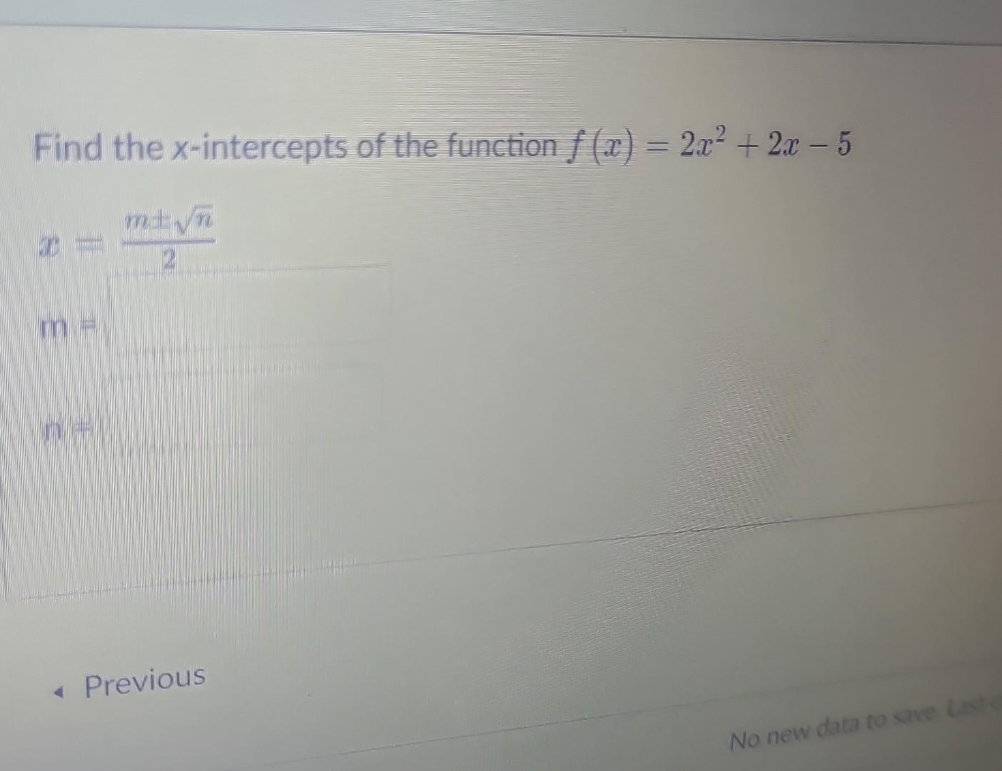 Solved Find The X Intercepts Of The Function F X 2x2 2x−5