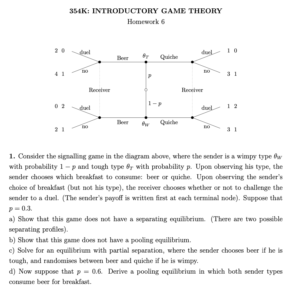 Solved by an EXPERT Consider the signalling game in the diagram above, | Chegg.com