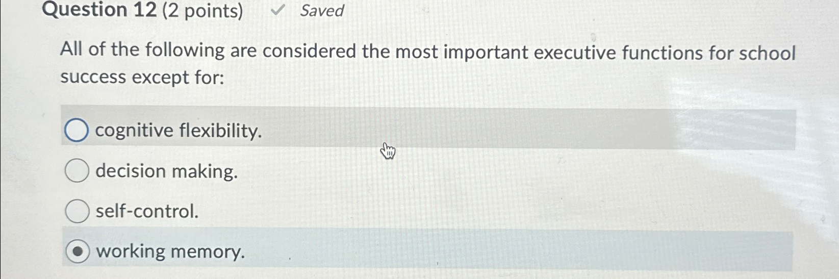 Solved Question 12 (2 ﻿points) ﻿SavedAll of the following | Chegg.com