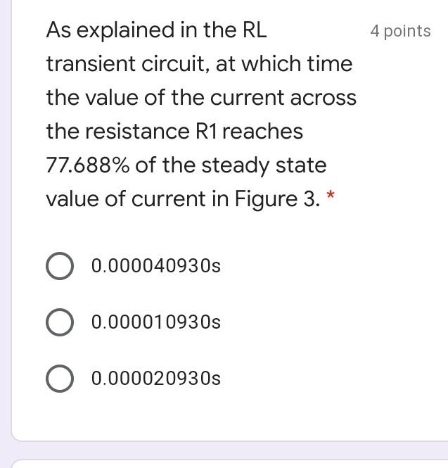 Solved 4 points As explained in the RL transient circuit, at | Chegg.com