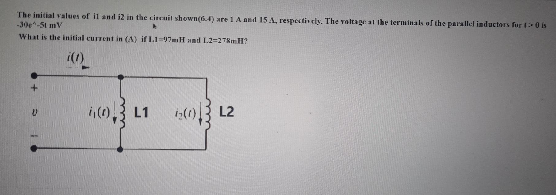 Solved The initial values of i1 and i2 in the circuit | Chegg.com