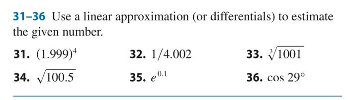 Solved 31-36 Use a linear approximation (or differentials) | Chegg.com