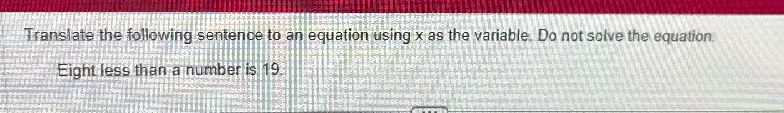 Solved Translate the following sentence to an equation using | Chegg.com