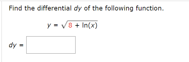 Solved Find the differential dy ﻿of the following | Chegg.com