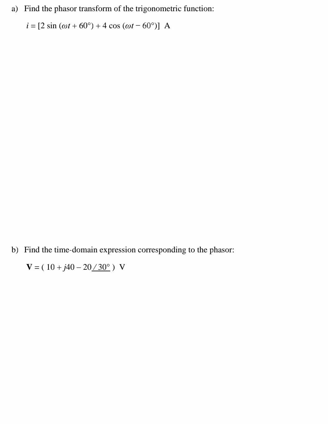 Solved a) Find the phasor transform of the trigonometric | Chegg.com
