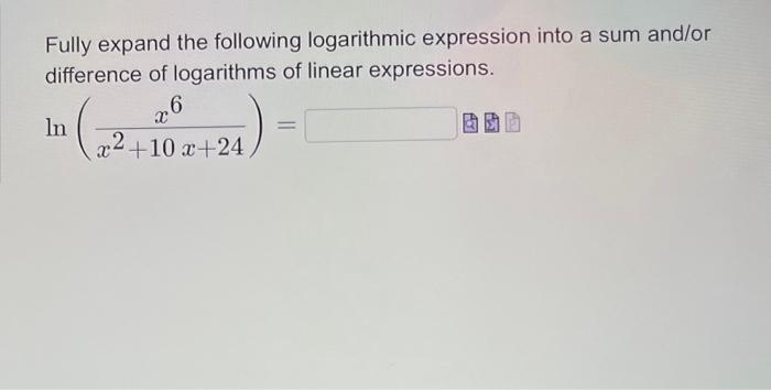 Solved Fully expand the following logarithmic expression | Chegg.com Solved Fully expand the following logarithmic expression | Chegg.com