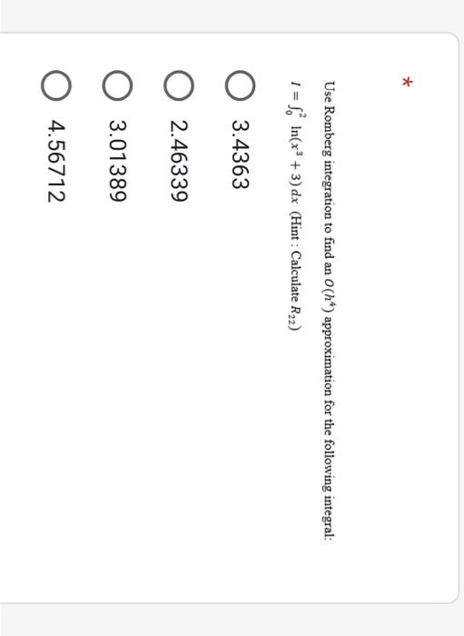 Solved Use Romberg integration to find an O(h4) | Chegg.com