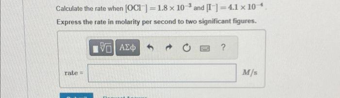 Solved Calculate the rate when [OCI] = 1.8 x 10-3 and | Chegg.com