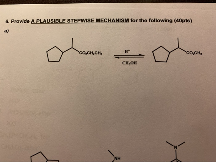 Solved 6. Provide A PLAUSIBLE STEPWISE MECHANISM for the | Chegg.com