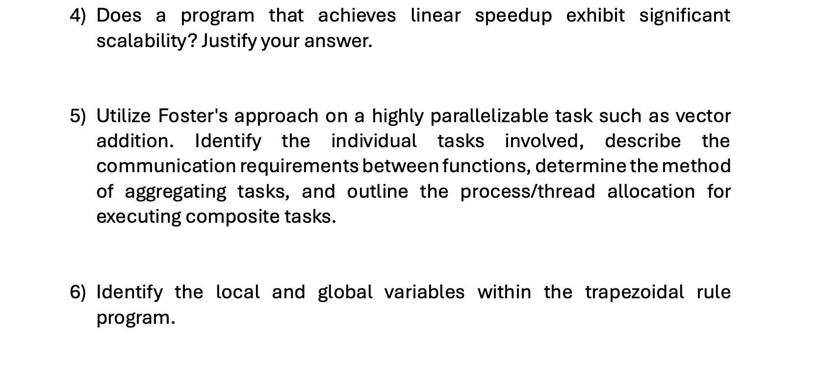 Solved Does a program that achieves linear speedup exhibit | Chegg.com