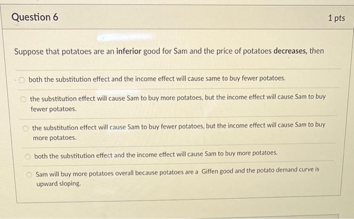 Solved Suppose that potatoes are an inferior good for Sam | Chegg.com