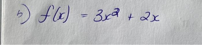 Solved f(x)=3x2+2x4. (10 marks) For each function find the | Chegg.com