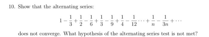 Solved 10. Show that the alternating series: | Chegg.com