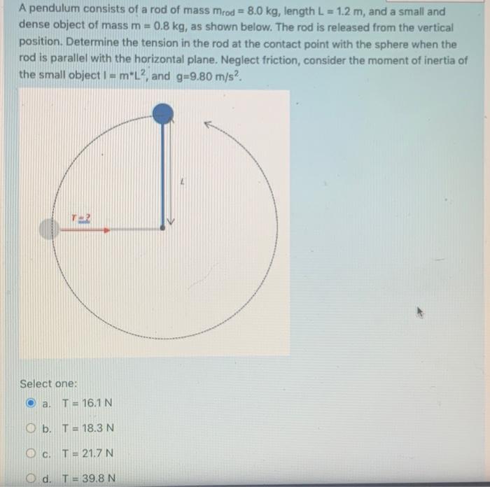 Solved A pendulum consists of a rod of mass mrod = 8.0 kg, | Chegg.com