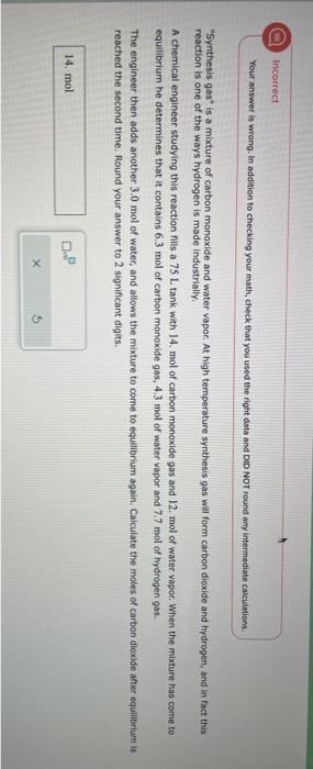 Solved Incorrect Your answer is wrong. In addition to | Chegg.com