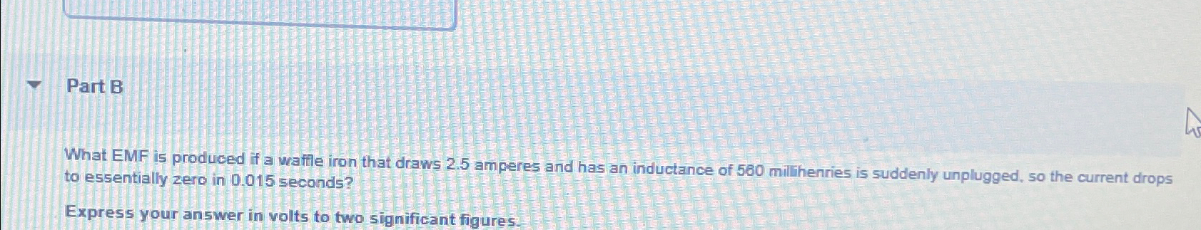 Solved Part BWhat EMF is produced if a wafle iron that draws | Chegg.com