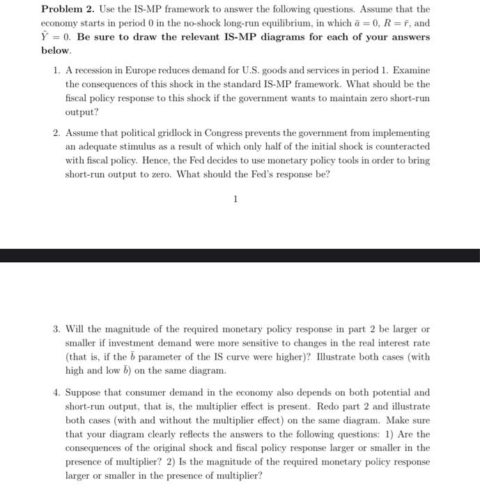 Solved Problem 2. Use the IS-MP framework to answer the | Chegg.com