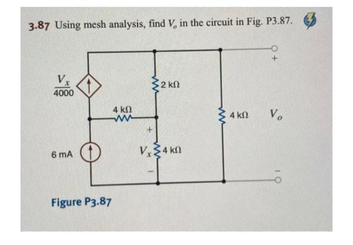 Solved 3.87 Using mesh analysis, find Vo in the circuit in | Chegg.com
