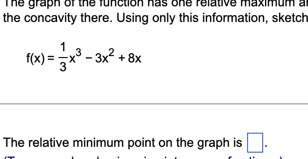Solved the concavity there. Using only this information, | Chegg.com