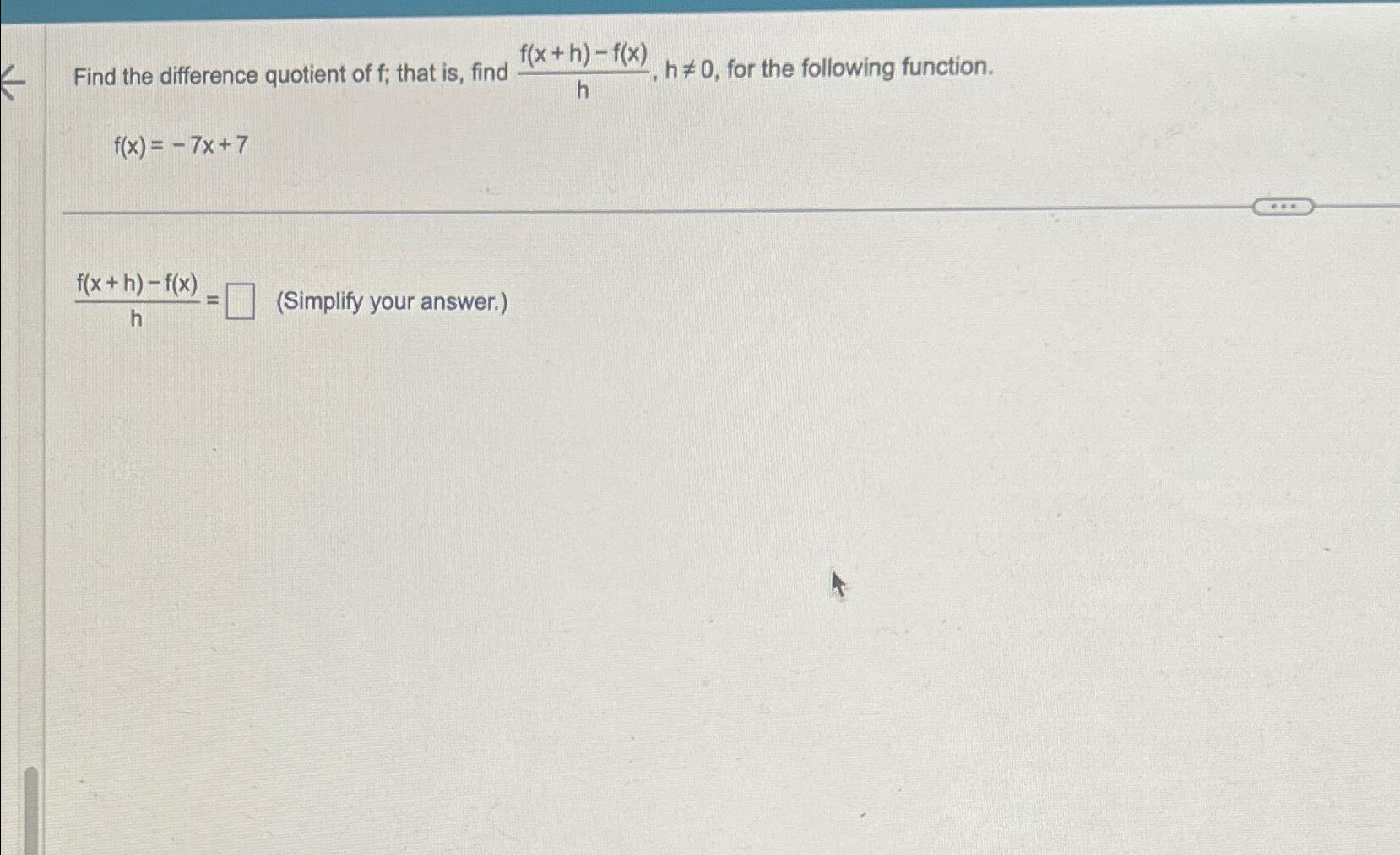 Solved Find the difference quotient of f; that is, ﻿find | Chegg.com