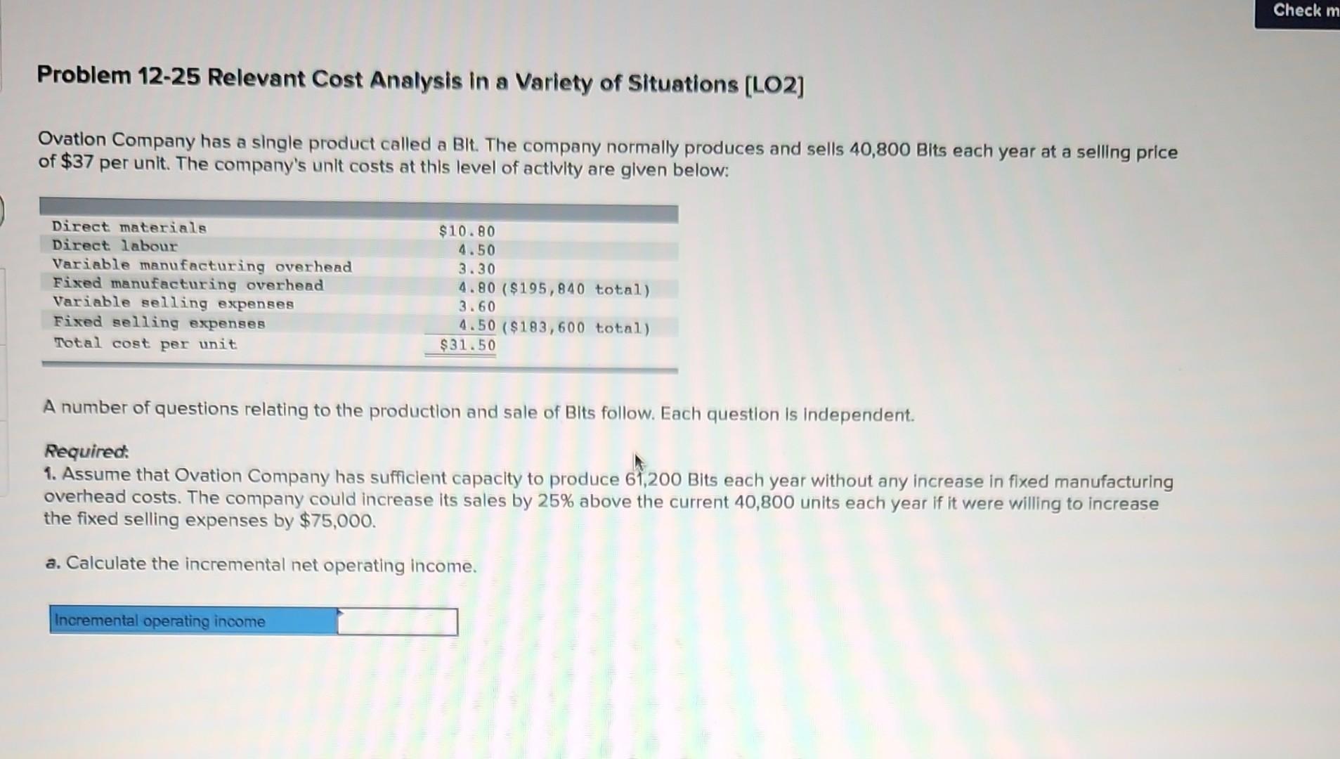 Solved Problem 12-25 Relevant Cost Analysis in a Variety of | Chegg.com