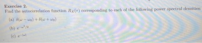 Solved Exercise 2 Find The Autocorrelation Function Rx τ