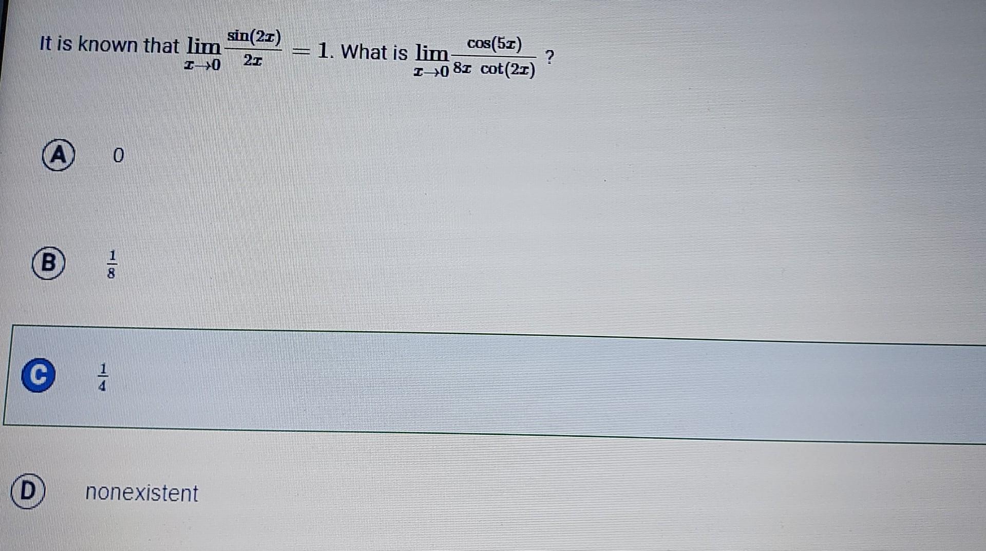 Solved It is known that limx→02xsin(2x)=1. What is | Chegg.com