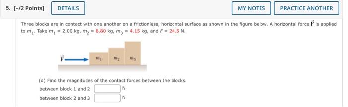 Solved Three blocks are in contact with one another on a | Chegg.com Solved Three blocks are in contact with one another on a | Chegg.com