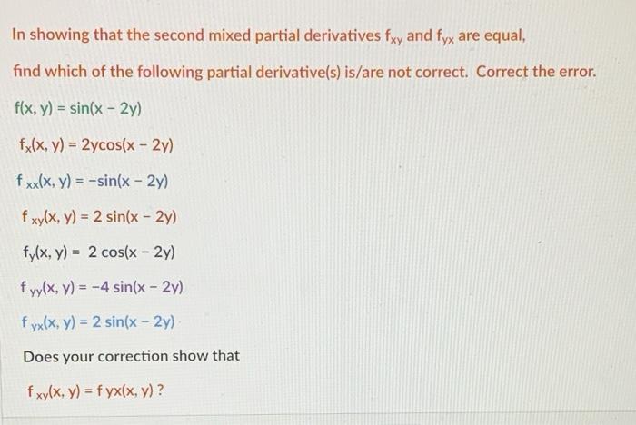 Solved In showing that the second mixed partial derivatives | Chegg.com
