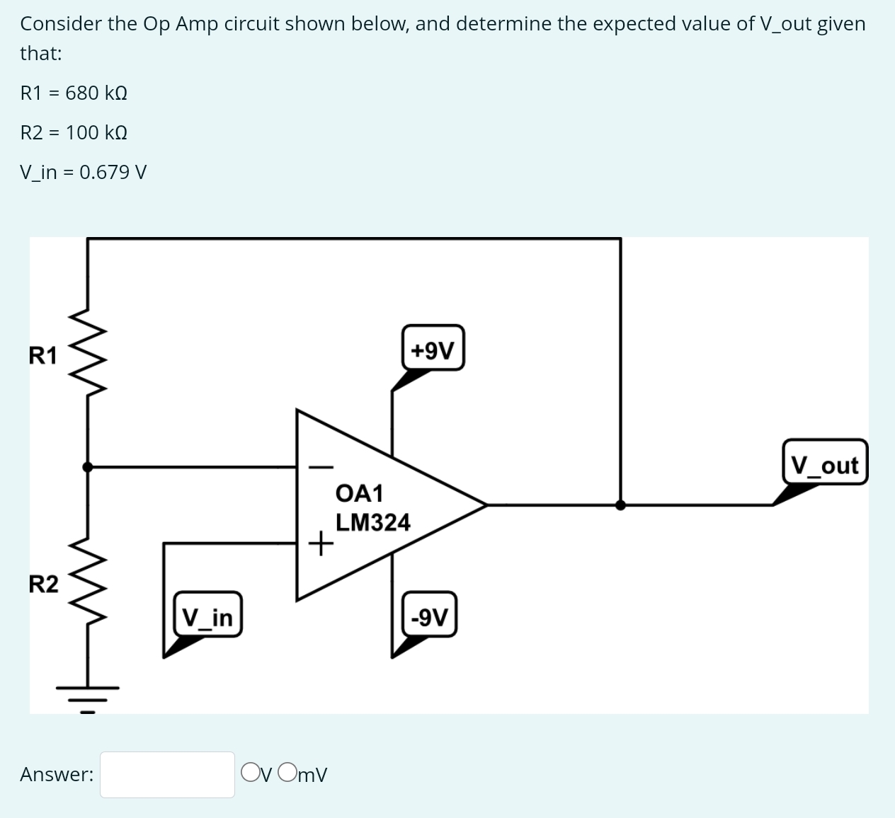 Solved Consider the Op Amp circuit shown below, and | Chegg.com