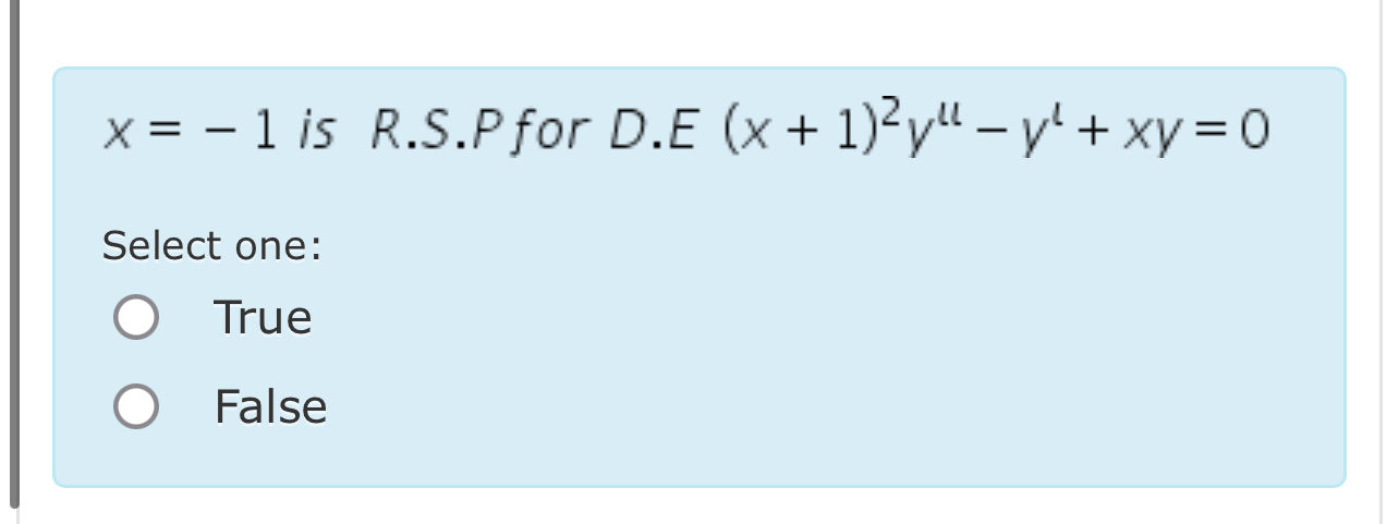 Solved x=-1 ﻿is R.S.P for D.E (x+1)2yul-yl+xy=0Select | Chegg.com