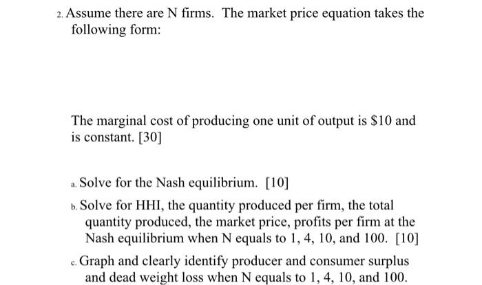 Solved 2. Assume there are N firms. The market price | Chegg.com