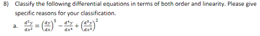 Solved Classify the following differential equations in | Chegg.com