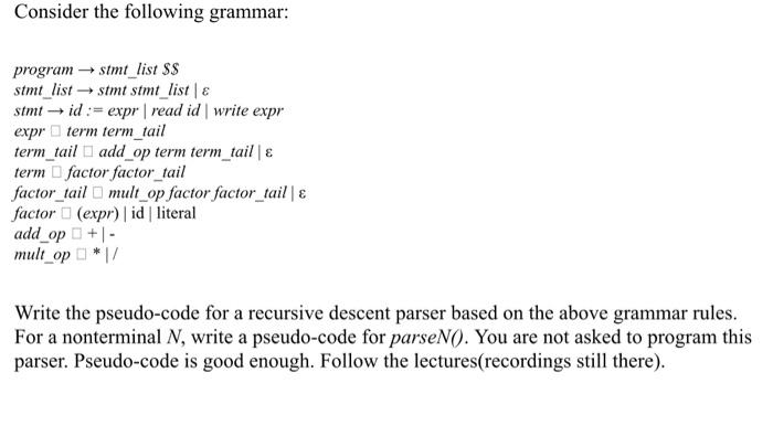 Solved Consider the following grammar: program stmt_list $$ | Chegg.com